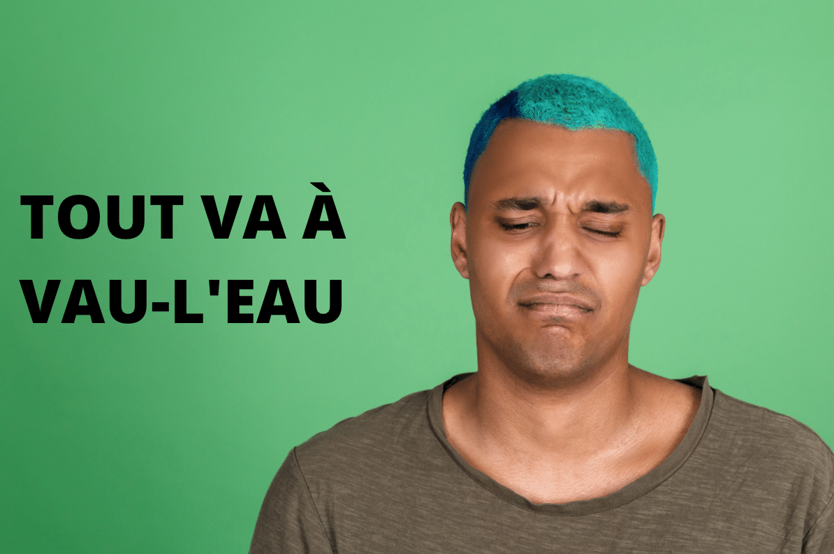 L'expression « tout va à vau-l’eau » : signification